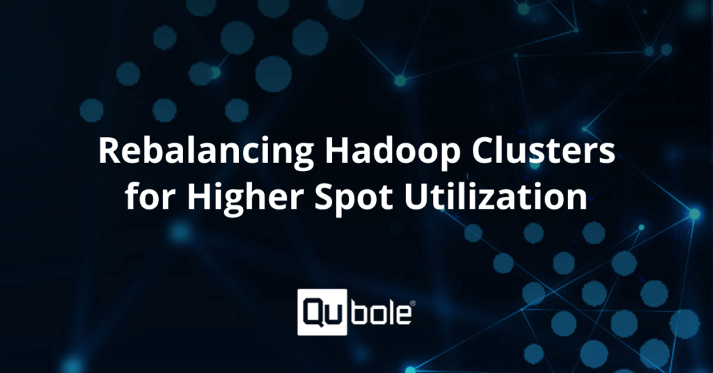 Apache Hadoop 2.6.0 Now Generally Available on Qubole
