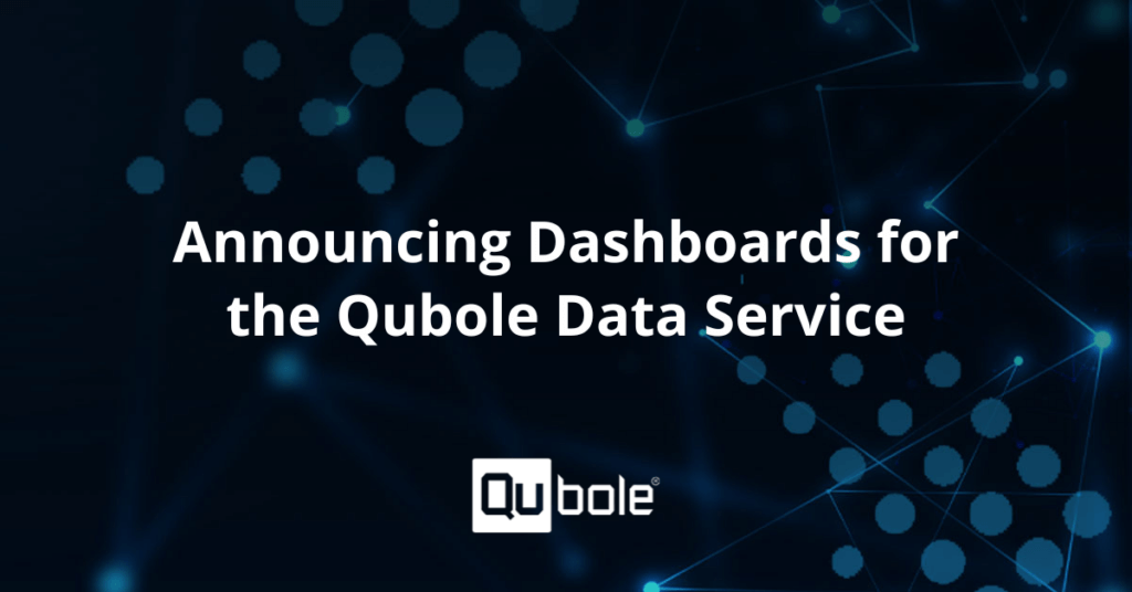 Dashboard Setup Tutorial - Qubole