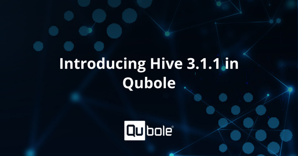 Building a Data Lake the Right Way | Qubole