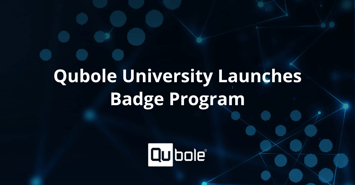 Qubole University Launches Badge Program