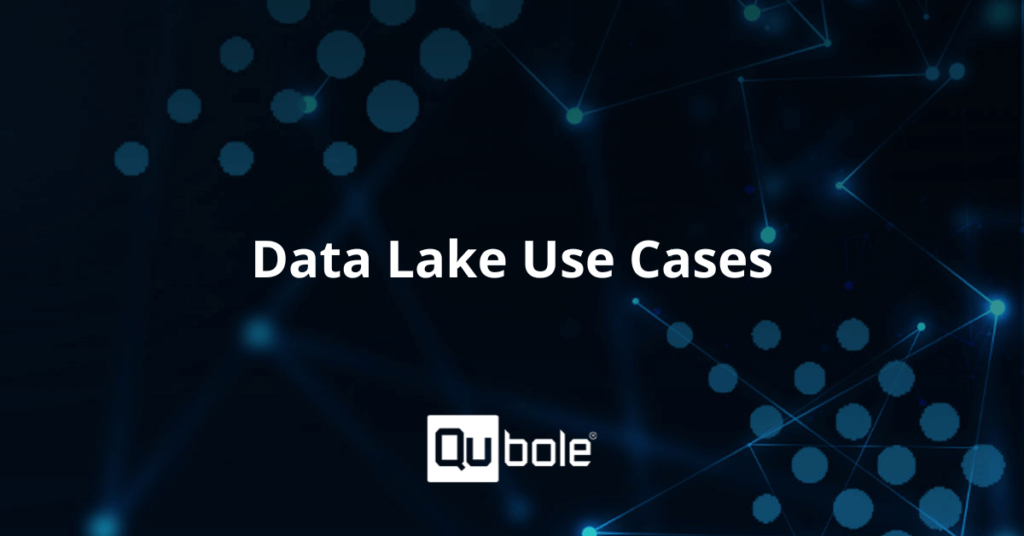 Modern Cloud Data Lake Platform In today’s uncertain market - Qubole