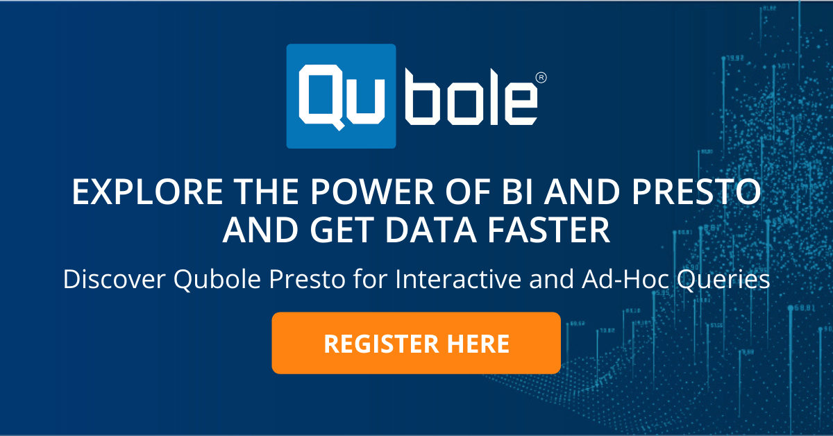 BI and Presto - Qubole