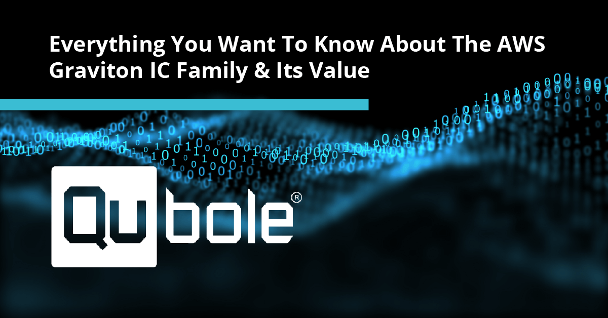 Everything You Want To Know About AWS Graviton | Qubole