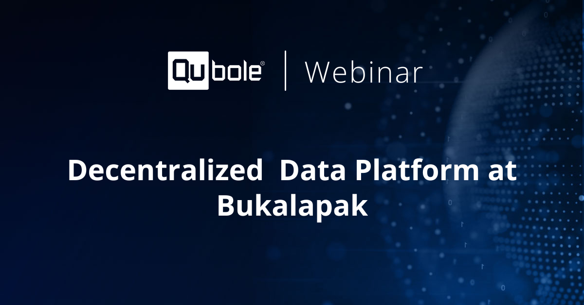 Decentralized Data Platform at Bukalapak - Qubole Decentralized Data Platform at Bukalapak - Qubole