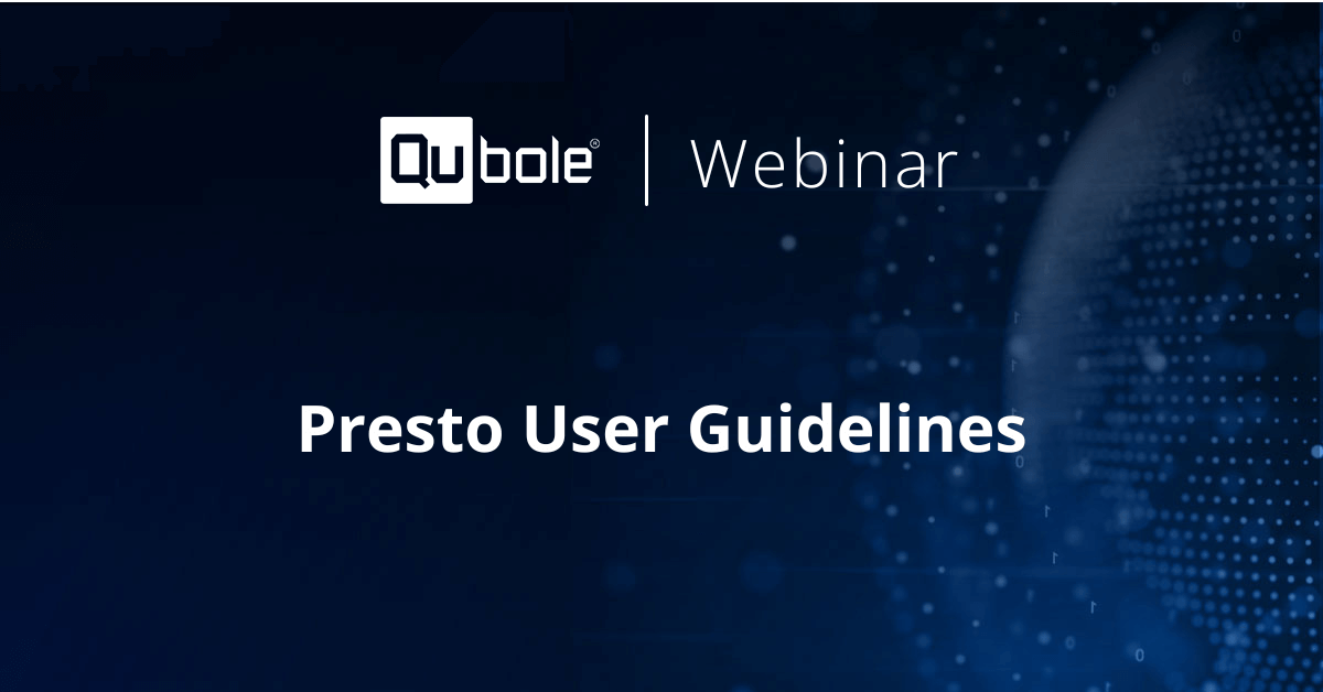 Presto User Guidelines - Qubole